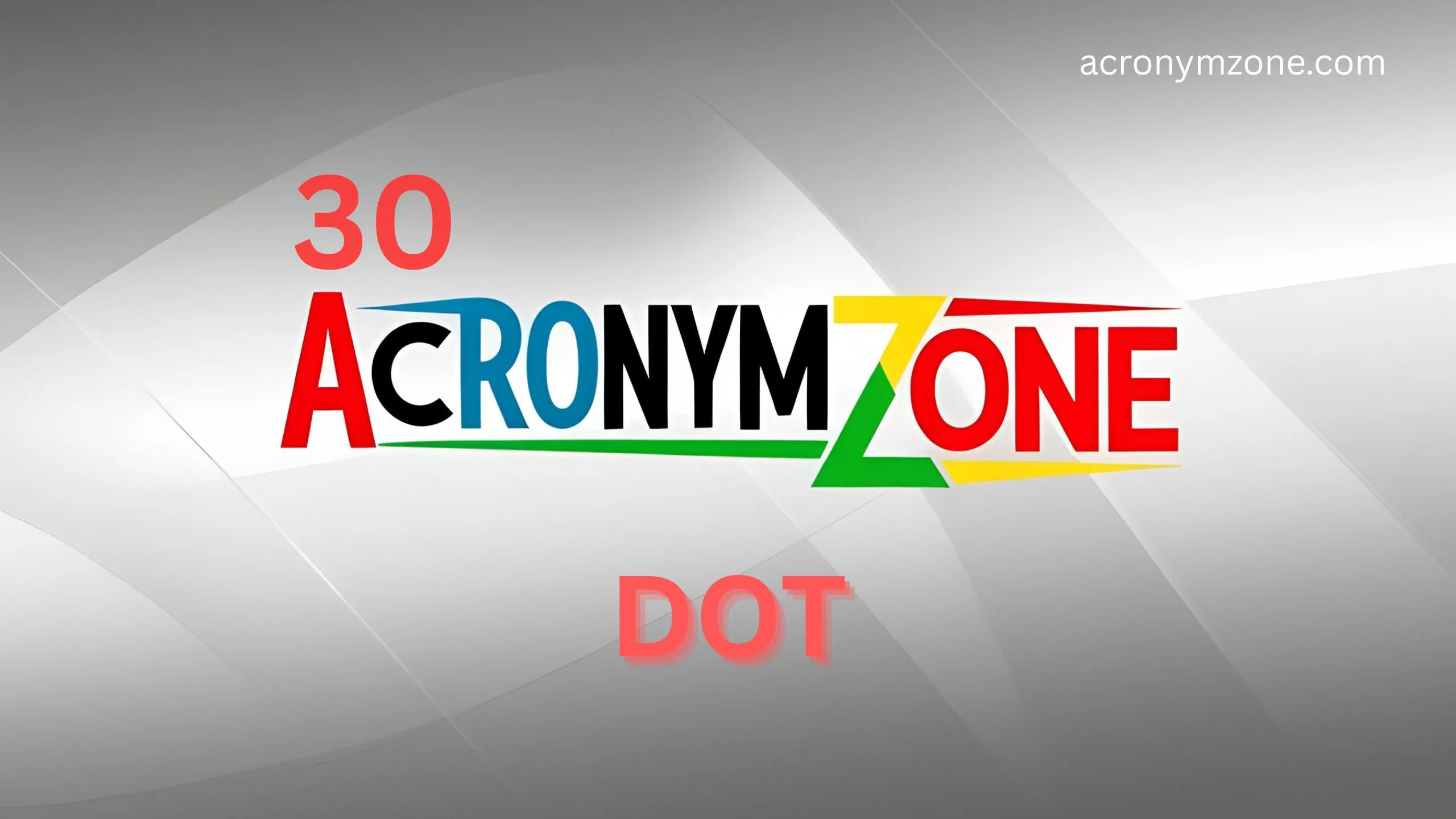 🚦 What Does the DOT Acronym Stand For? A Simple Breakdown